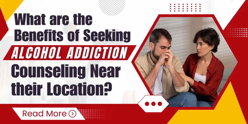 What are the benefits of seeking alcohol addiction counseling near ...